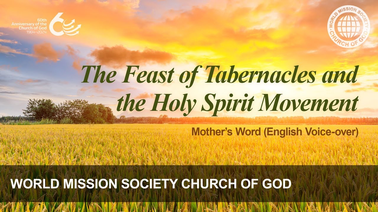 The Feast of Tabernacles and the Holy Spirit Movement - God the Mother