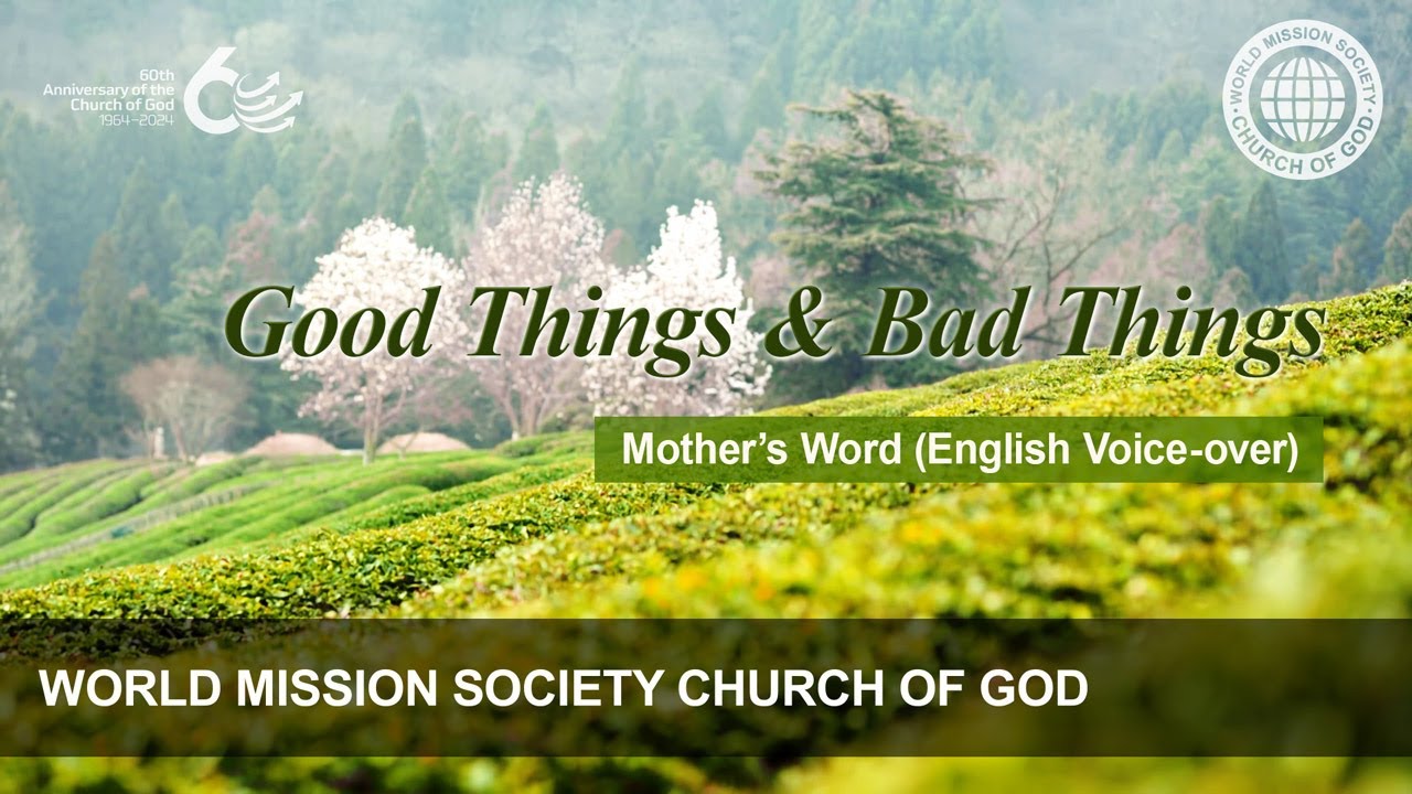 Good Things & Bad Things - God the Mother