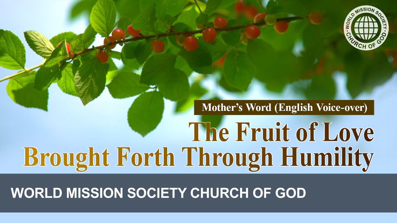 The Fruit of Love Brought Forth Through Humility - God the Mother