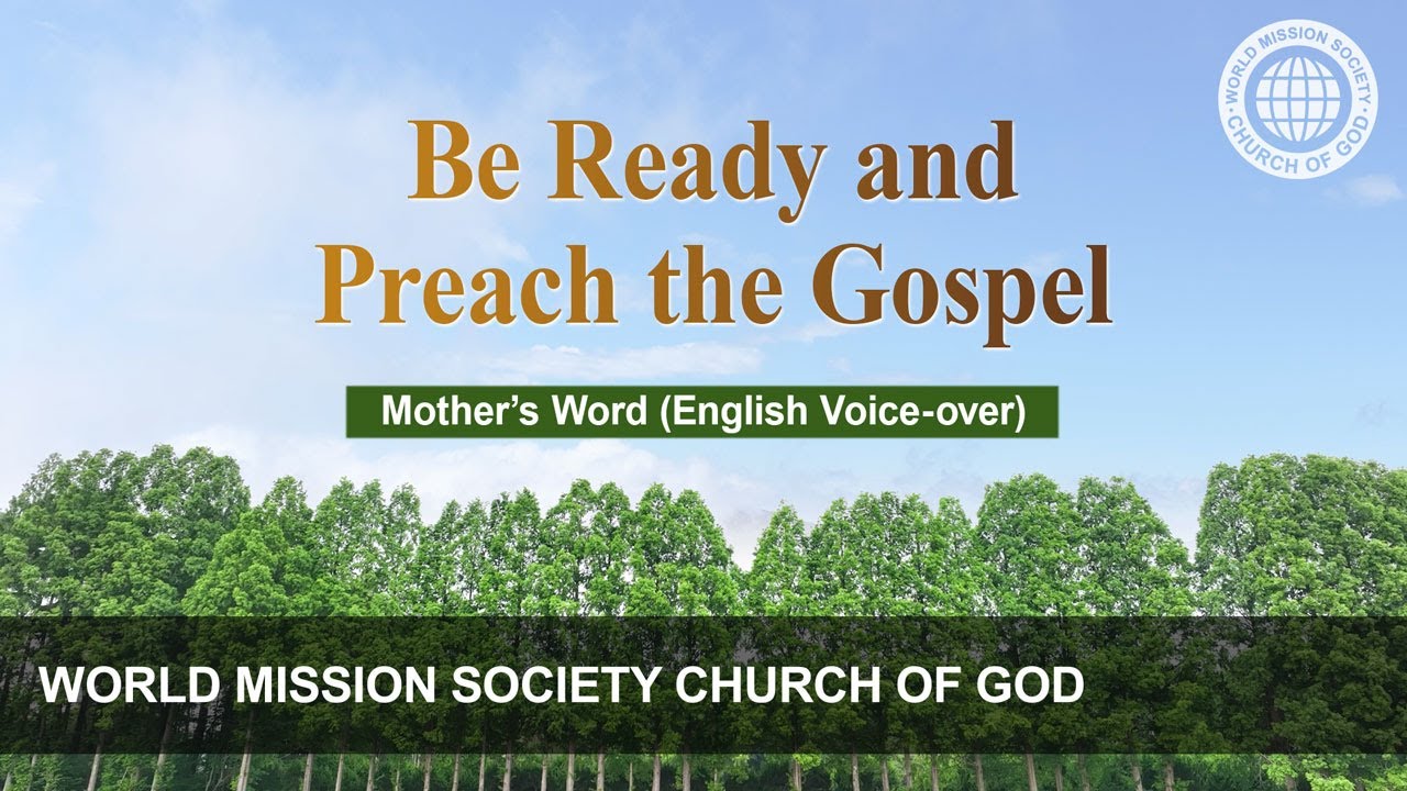 Be Ready and Preach the Gospel - God the Mother